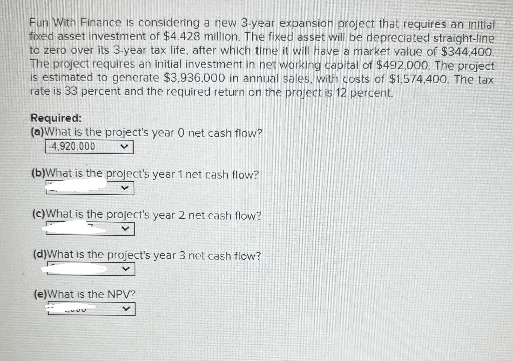 Solved Fun With Finance is considering a new 3-year | Chegg.com