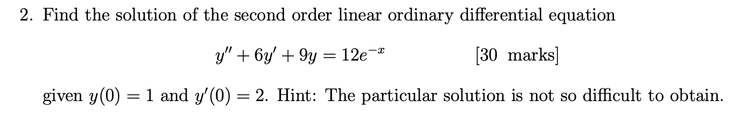 Solved 2. Find the solution of the second order linear | Chegg.com