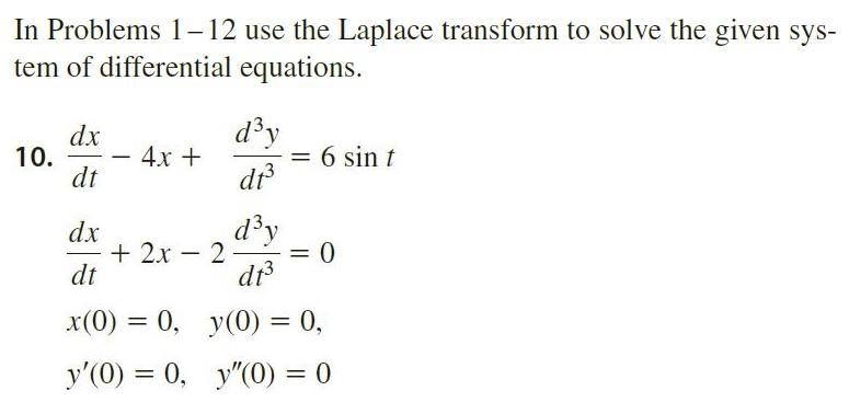 Solved In Problems 1−12 use the Laplace transform to solve | Chegg.com