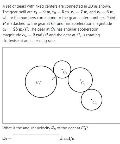 Solved A set of gears with fixed centers are connected in 2D | Chegg.com