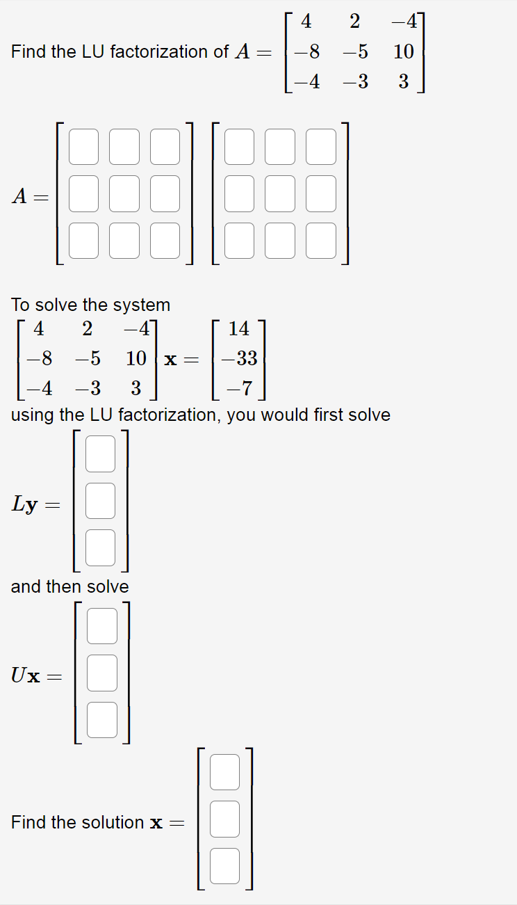 Solved 4 2. -4. Find the LU factorization of A - 8 10 do da | Chegg.com