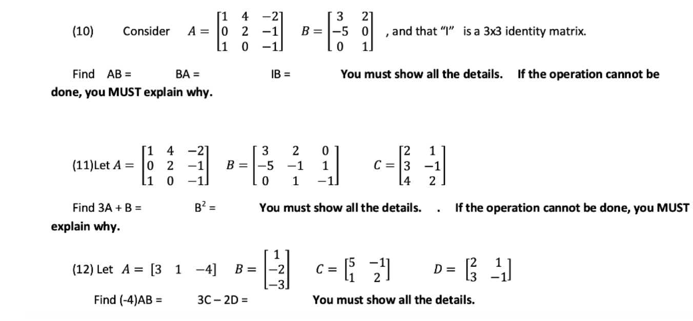 Solved ܠܓ [1 0 -21 3 2] (10) Consider A = B= , and that "\" | Chegg.com