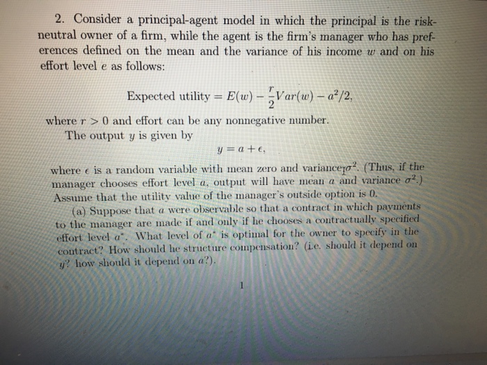 Solved Consider a principal-agent model in which the | Chegg.com