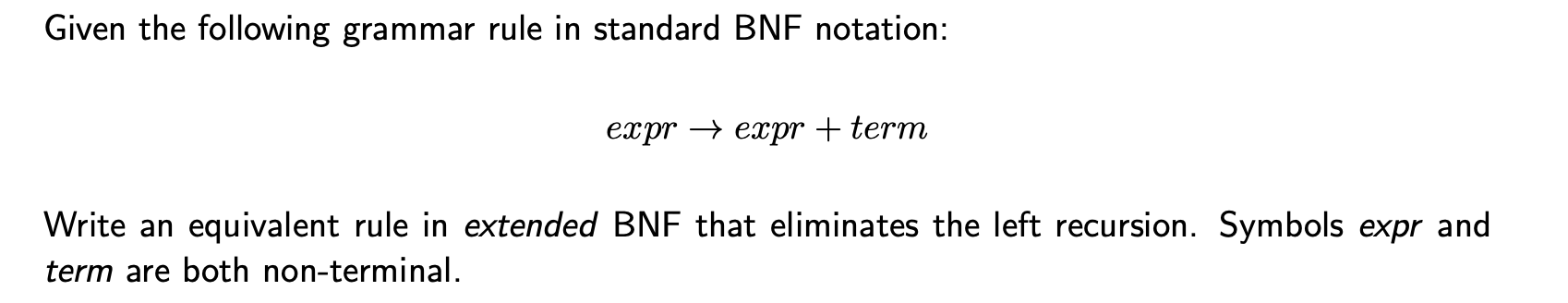 Solved Given the following grammar rule in standard BNF | Chegg.com