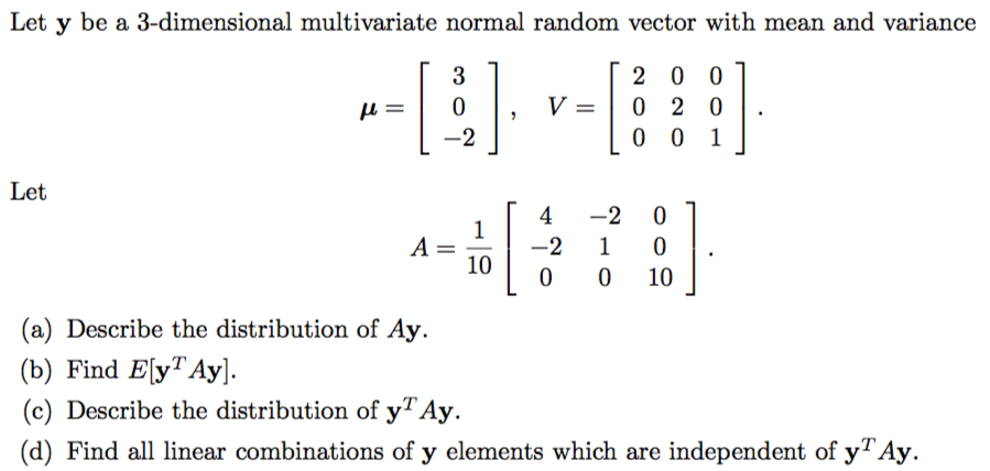 Solved Let y be a 3-dimensional multivariate normal random | Chegg.com