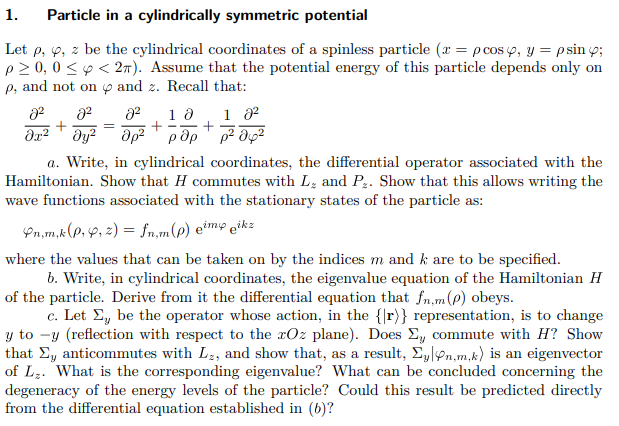 Solved + + 1. Particle in a cylindrically symmetric | Chegg.com