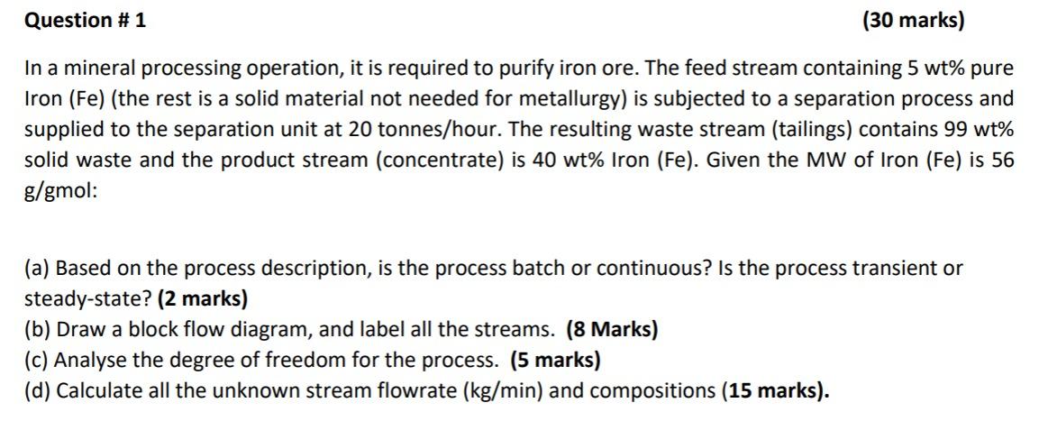Solved Question #1 (30 marks) In a mineral processing | Chegg.com