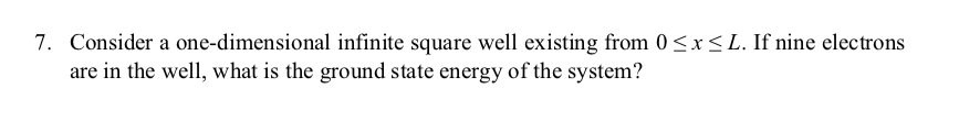 7. Consider a one-dimensional infinite square well | Chegg.com