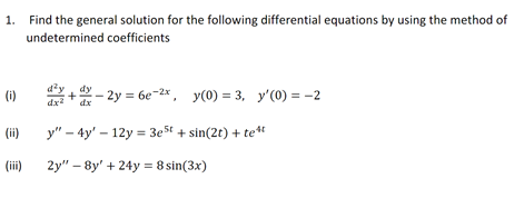 Solved 1. Find the general solution for the following | Chegg.com
