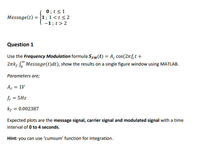 Solved Message(t)=⎩⎨⎧0;t≤11;1 | Chegg.com