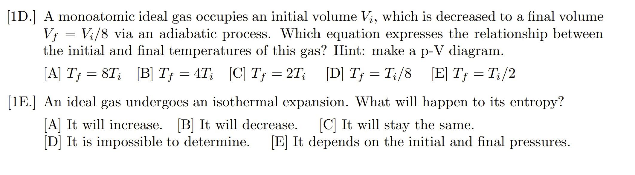 Solved 1D.] A monoatomic ideal gas occupies an initial | Chegg.com