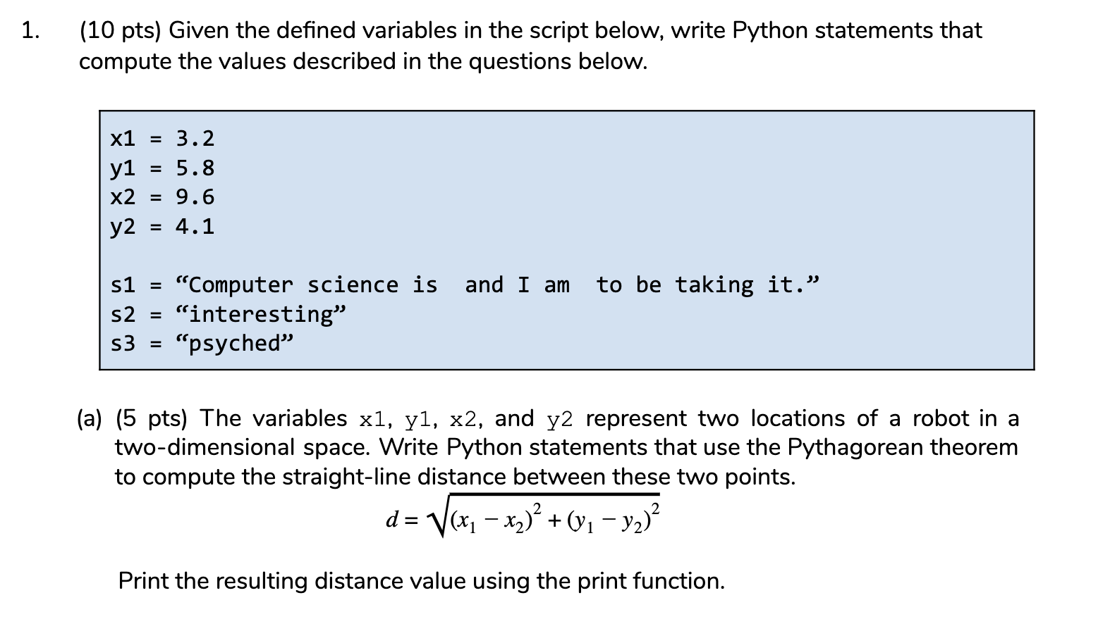 Solved 1. (10 pts) Given the defined variables in the script | Chegg.com