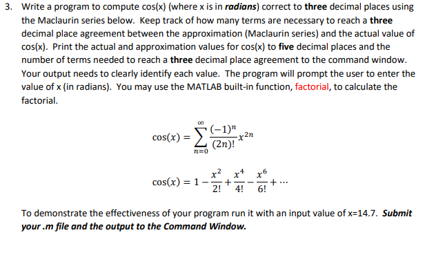 Solved 3. Write a program to compute cos(x) (where x is in | Chegg.com