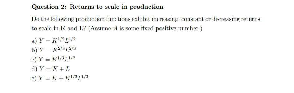 Solved Question 2: Returns to scale in production Do the | Chegg.com