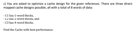 Solved 1. Caches are important to providing a | Chegg.com