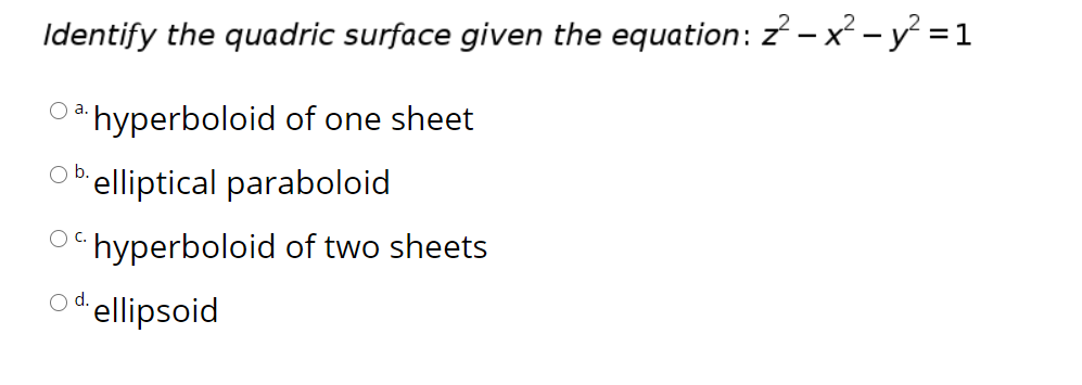 Solved Identify the quadric surface given the equation: 2 - | Chegg.com