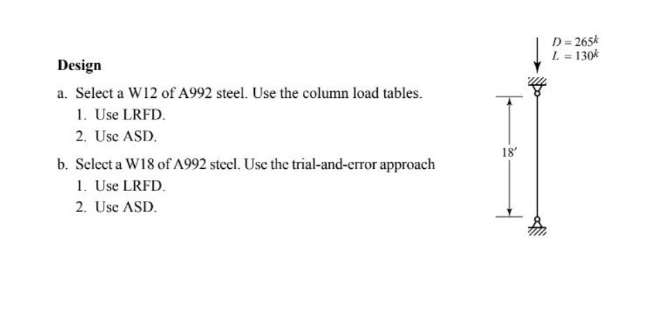 Solved Design a. Select a W12 of A992 steel. Use the column | Chegg.com