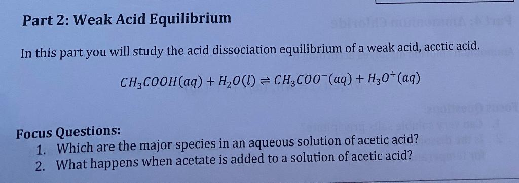 Solved Part 2: Weak Acid Equilibrium In this part you will | Chegg.com