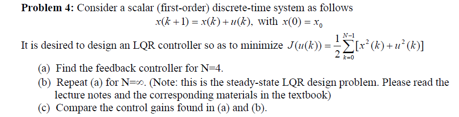1 N-1 Problem 4: Consider a scalar (first-order) | Chegg.com