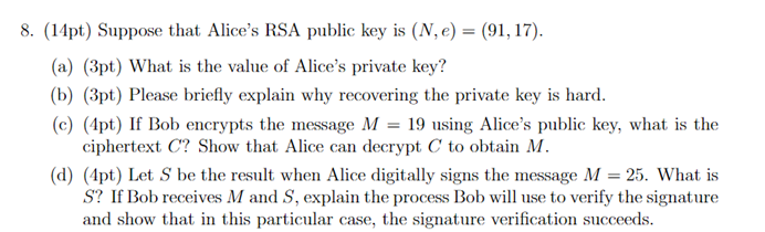 Solved 8. (14pt) Suppose that Alice's RSA public key is | Chegg.com