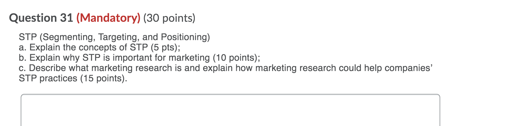 Solved Question 31 (Mandatory) (30 points) STP (Segmenting, | Chegg.com