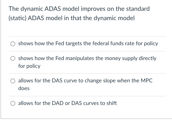 Solved The dynamic ADAS model improves on the standard | Chegg.com