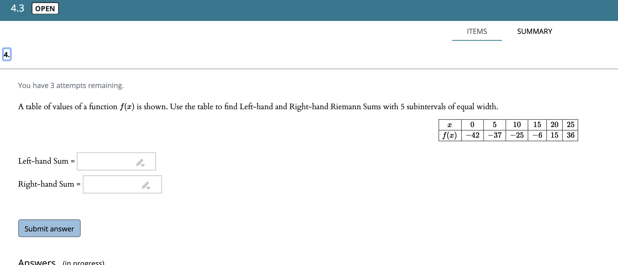 Solved 4.3 OPEN OPEN ITEMS SUMMARY 4. 4 You have 3 attempts | Chegg.com