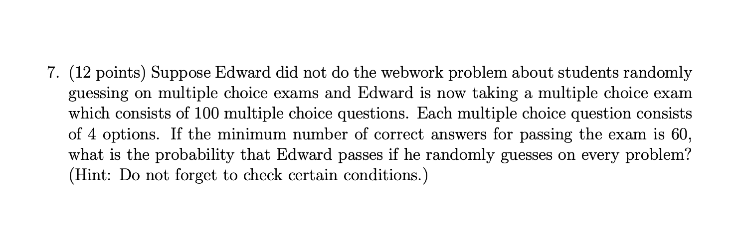 Solved 7 12 Points Suppose Edward Did Not Do The Webwork