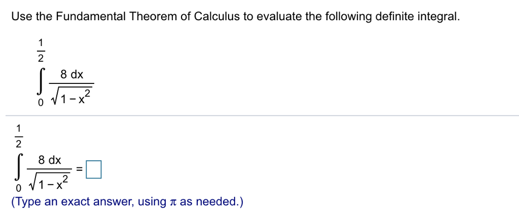 Solved Use the Fundamental Theorem of Calculus to evaluate | Chegg.com