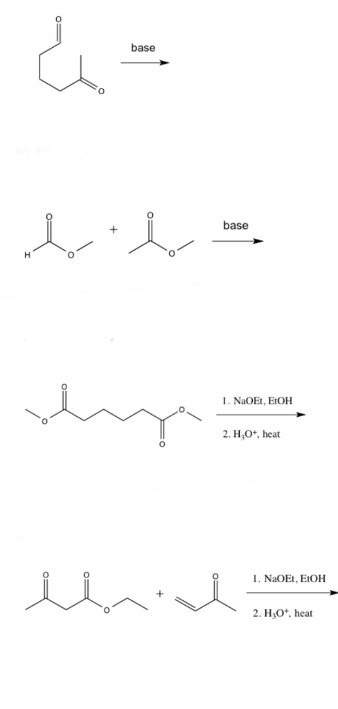 Solved base base Lori 1. NaOEt, EtOH 2. H,O+, heat 1. NaOEt, | Chegg.com