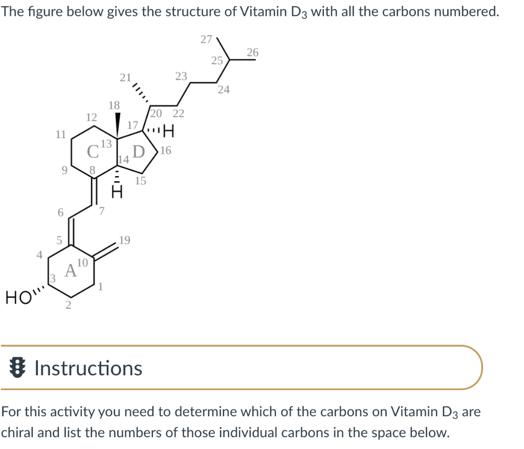 Solved The figure below gives the structure of Vitamin D3 | Chegg.com