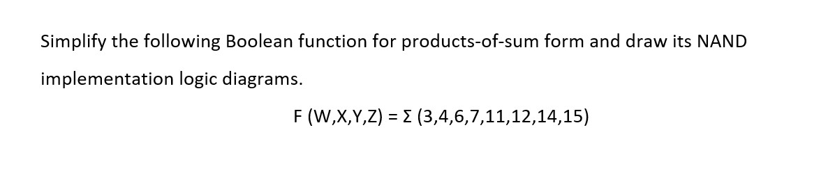 Solved Simplify the following Boolean function for | Chegg.com
