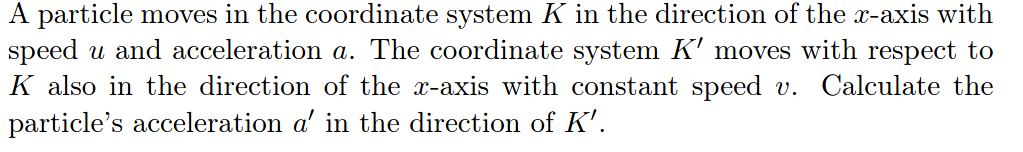 Solved A particle moves in the coordinate system K in the | Chegg.com