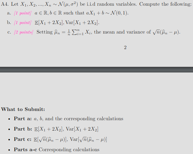Solved A4. Let X1,X2,…,Xn∼N(μ,σ2) be i.i.d random variables. | Chegg.com