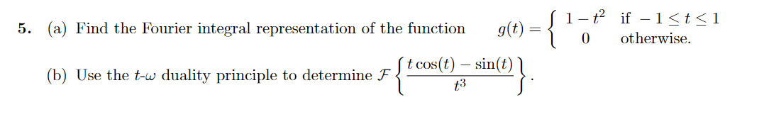 Solved 5. (a) Find the Fourier integral representation of | Chegg.com