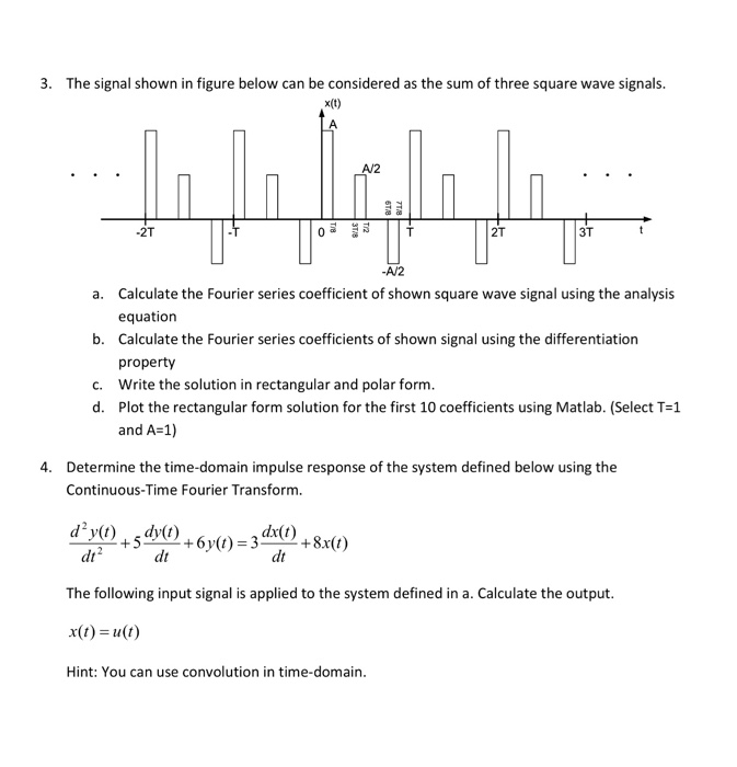 Solved 3. The signal shown in figure below can be considered | Chegg.com