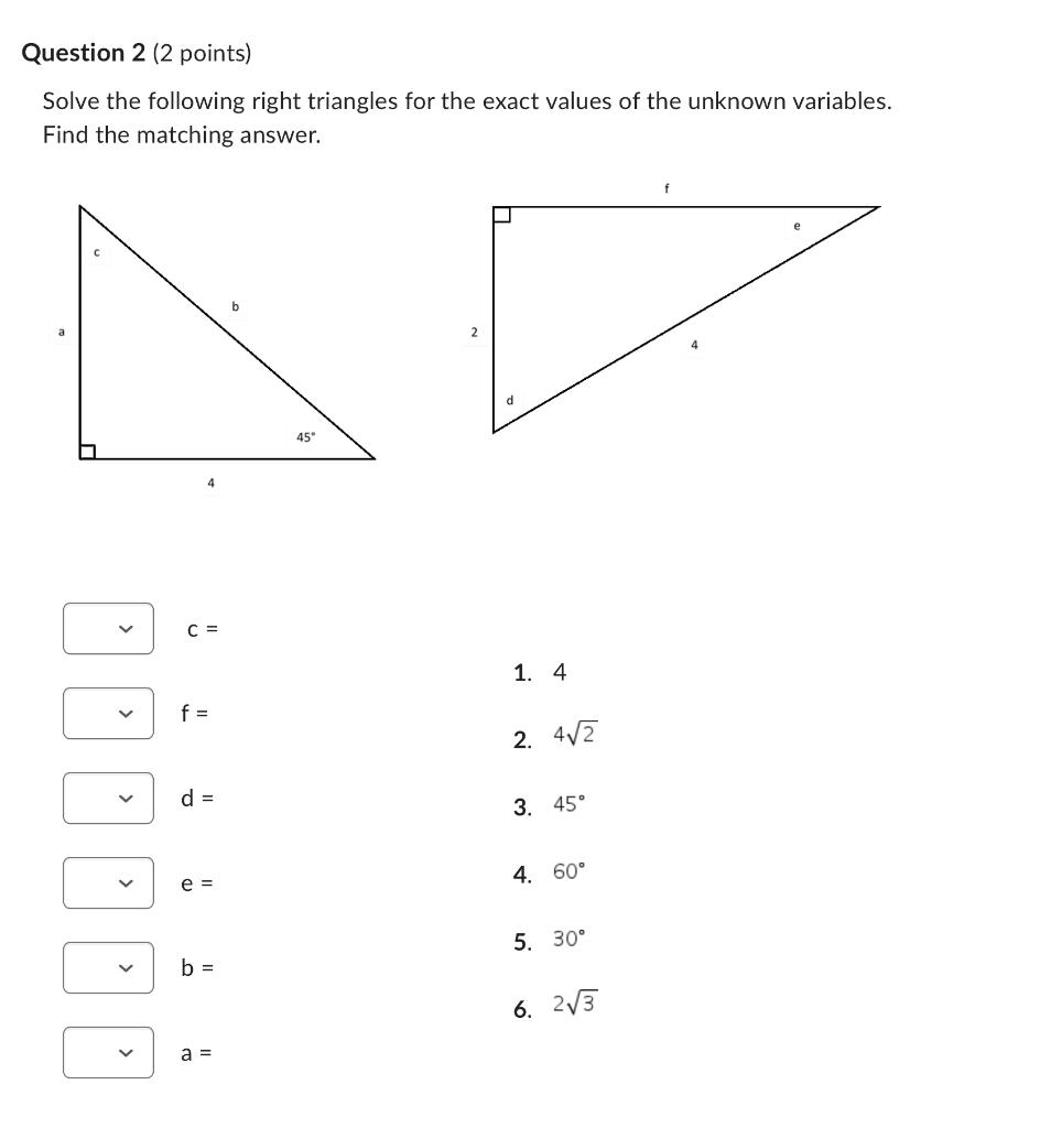 Solved Solve the following right triangles for the exact | Chegg.com