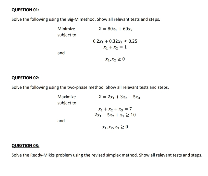 Solved QUESTION 01: Solve the following using the Big-M | Chegg.com