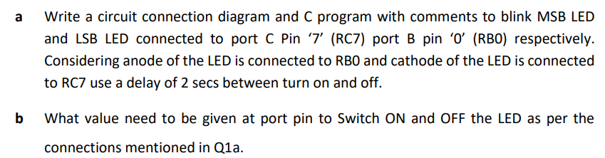 Solved a Write a circuit connection diagram and C program | Chegg.com
