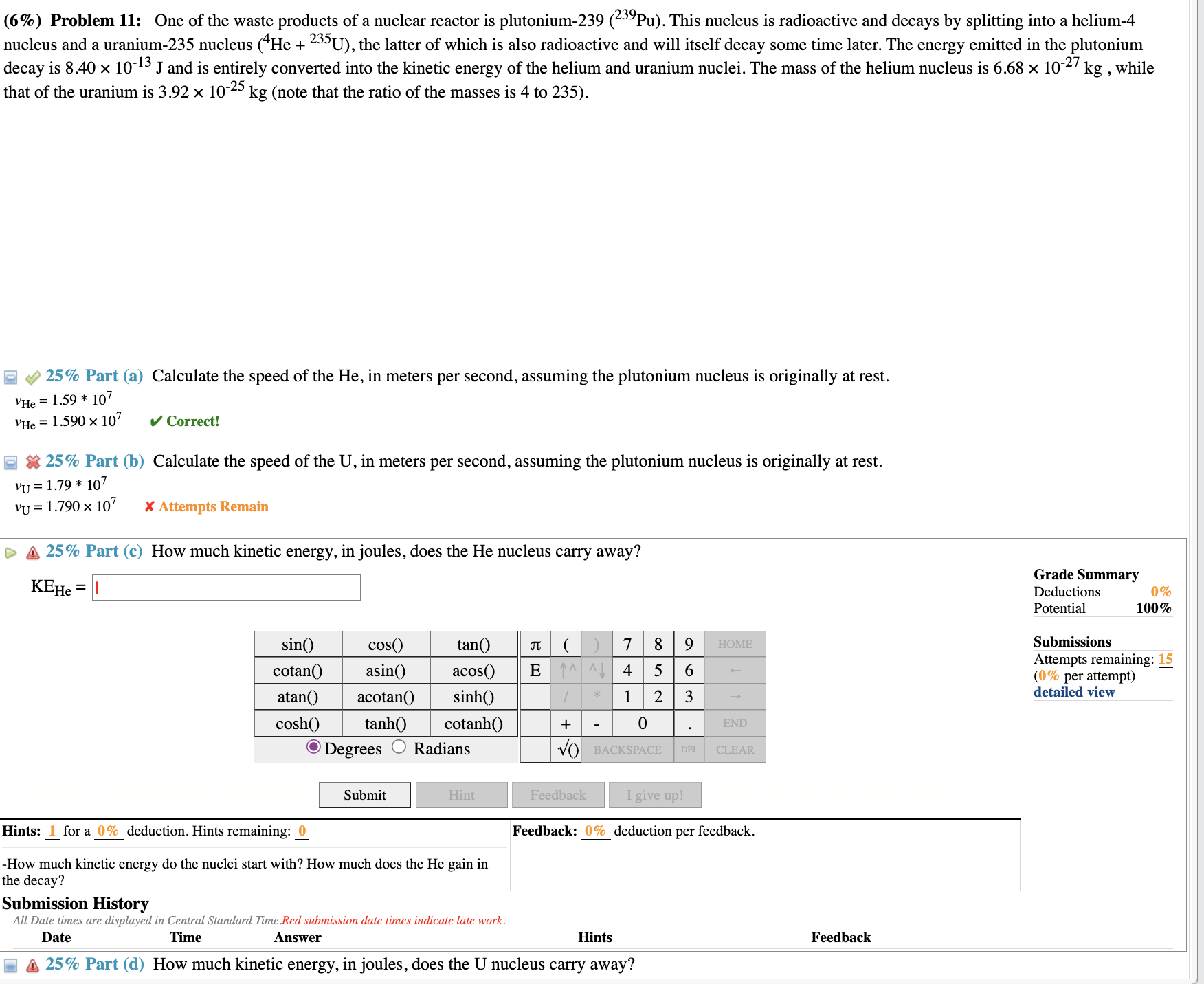 Solved (6\%) Problem 11: One of the waste products of a | Chegg.com
