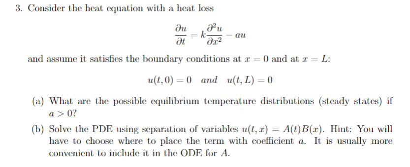 Solved 3. Consider the heat equation with a heat loss | Chegg.com