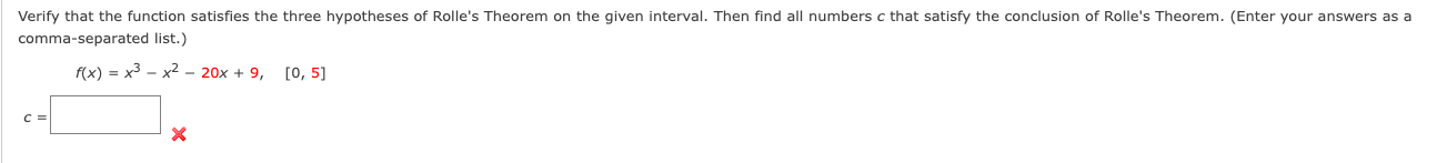 Solved comma-separated list.) f(x)=x3−x2−20x+9,[0,5] | Chegg.com