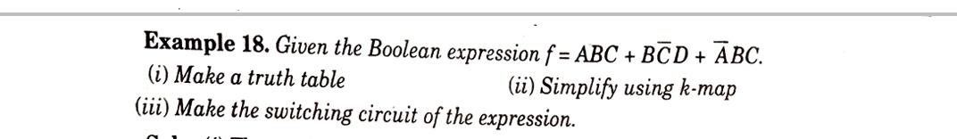 Solved Example 18. Given the Boolean expression f = ABC + | Chegg.com