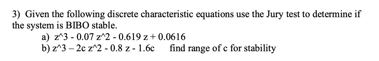 Solved 3) Given the following discrete characteristic | Chegg.com
