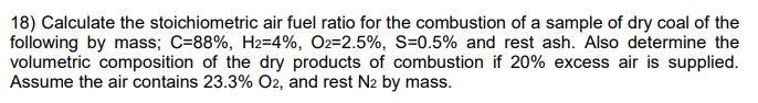 Solved 18) Calculate the stoichiometric air fuel ratio for | Chegg.com