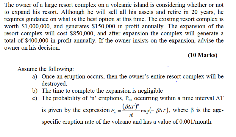 Solved The owner of a large resort complex on a volcanic | Chegg.com