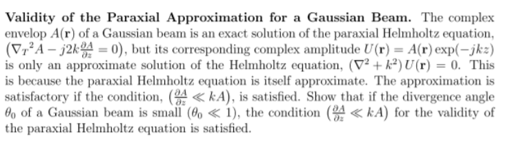 Solved Validity of the Paraxial Approximation for a Gaussian | Chegg.com