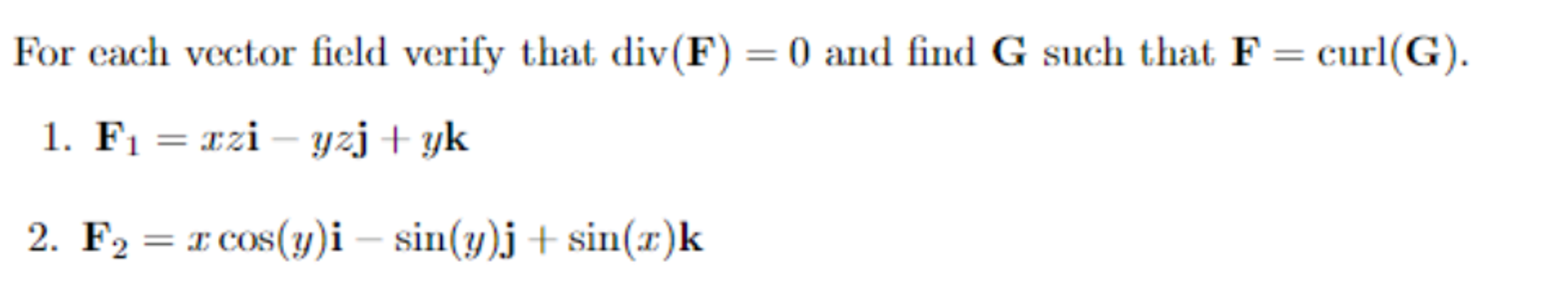 Solved For each vector field verify that div(F) = 0 and find | Chegg.com