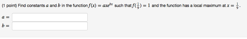 Solved (1 point) Find constants a and b in the function f(x) | Chegg.com