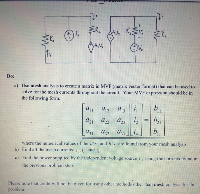 Solved r, A,v Do: a) Use mesh analysis to create a matrix in | Chegg.com